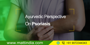 Ayurvedic Perspective On Psoriasis - Mattindia